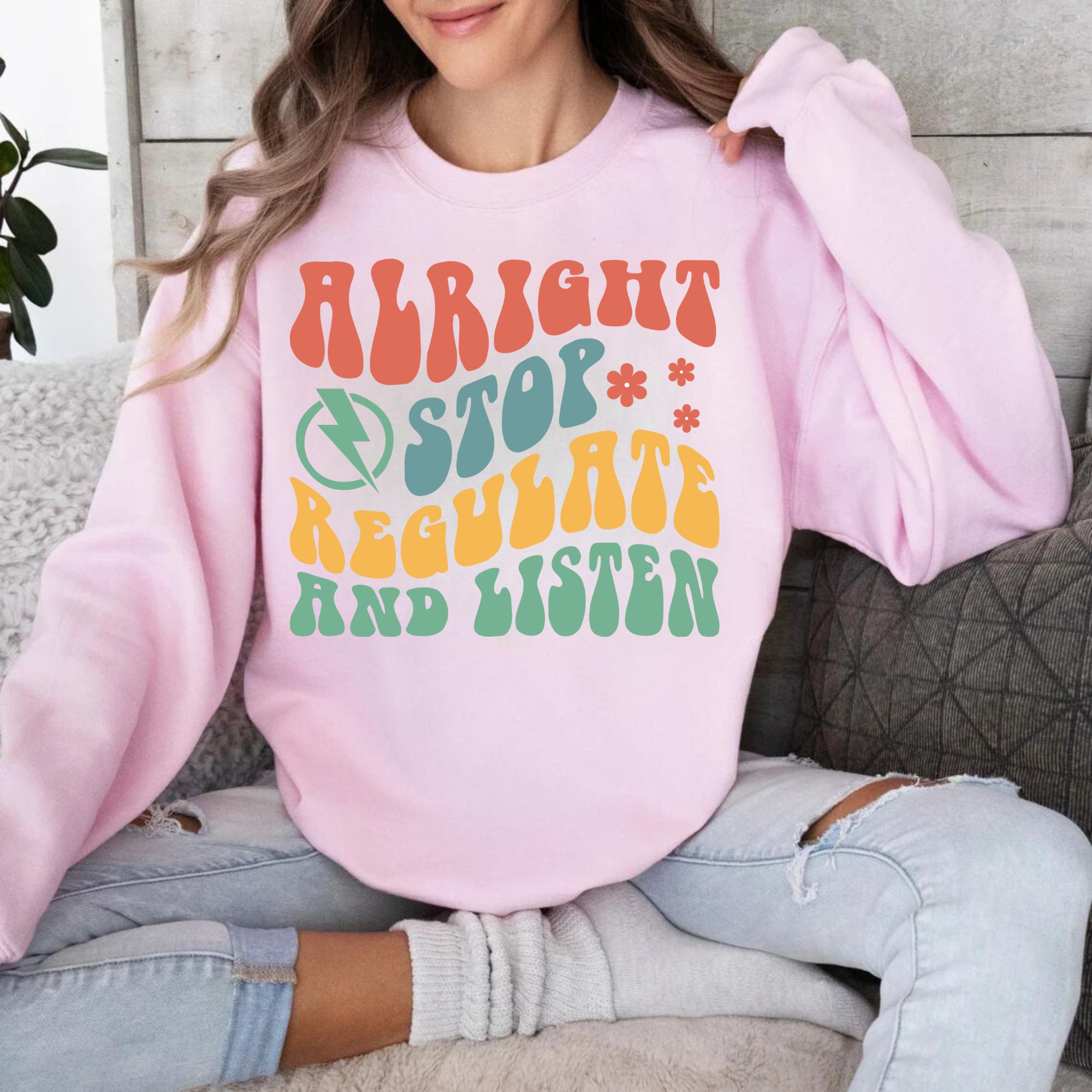 Alright Stop Regulate and Listen Shirt: Counselor OT School ...