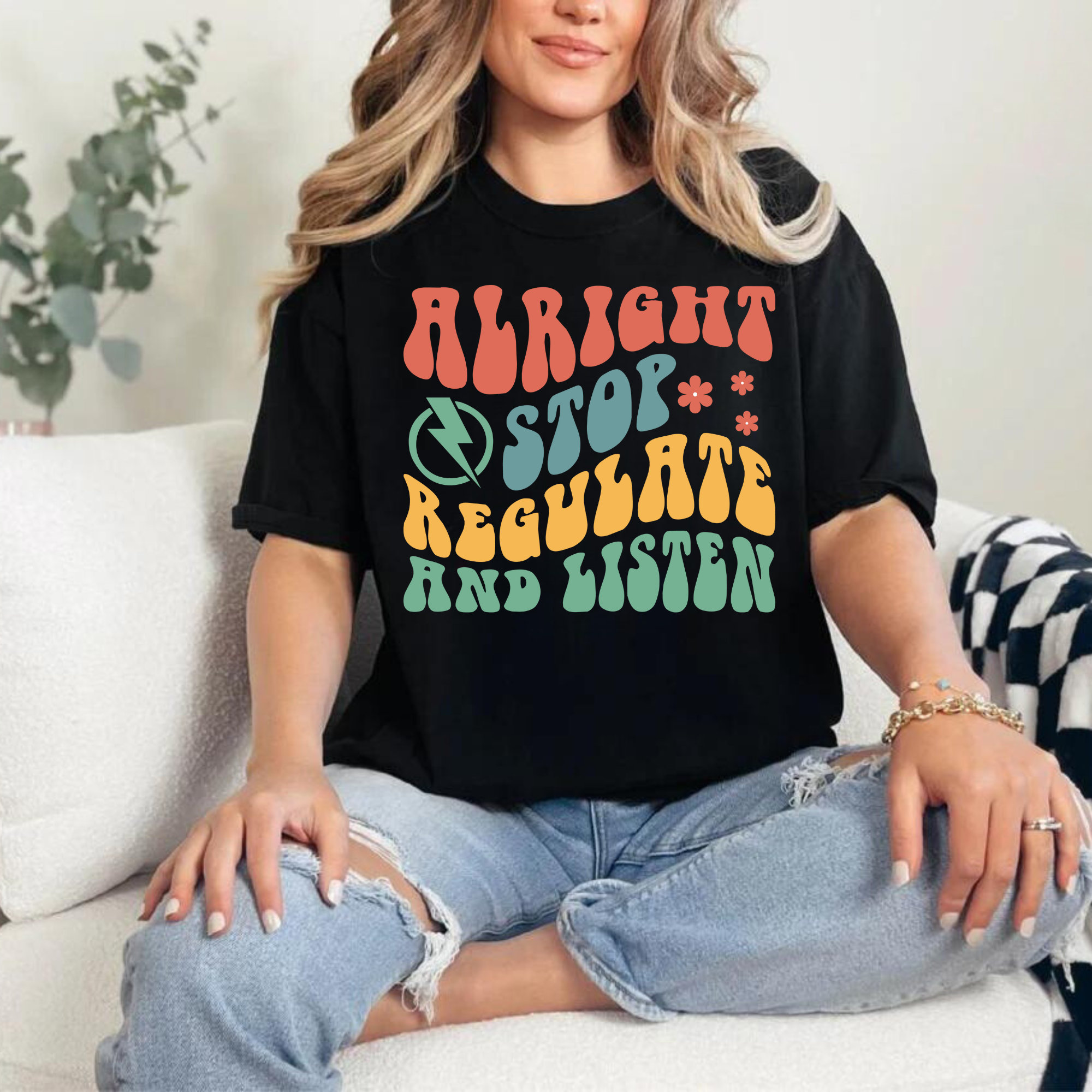 Alright Stop Regulate and Listen Shirt: Counselor OT School ...