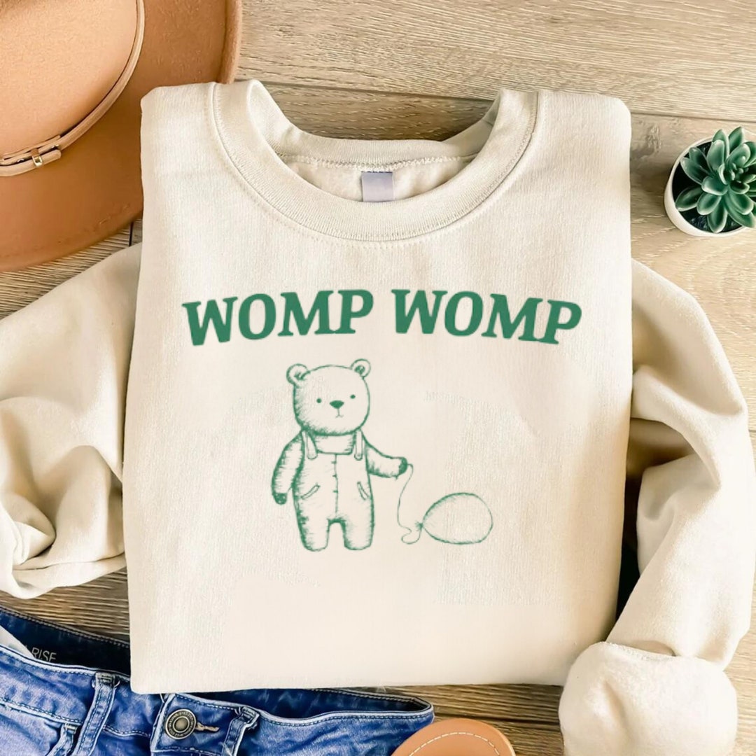 Womp Womp Unisex T Shirt, Funny T Shirt, Meme T Shirt, Meme Sweatshirt ...