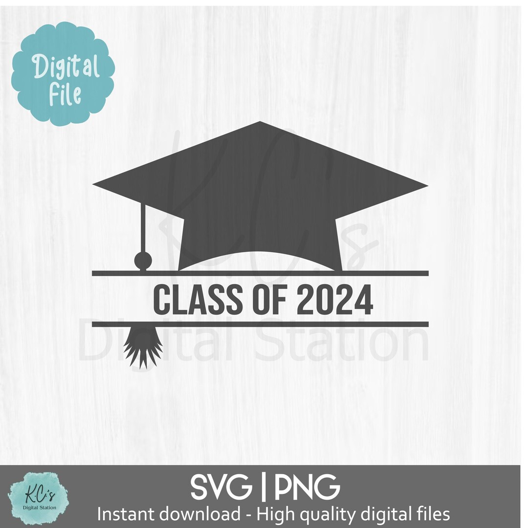 Graduation Cap Svg, Class of 204 Svg, Graduation Svg, Class of 2024 Decorations, Graduation Png ...