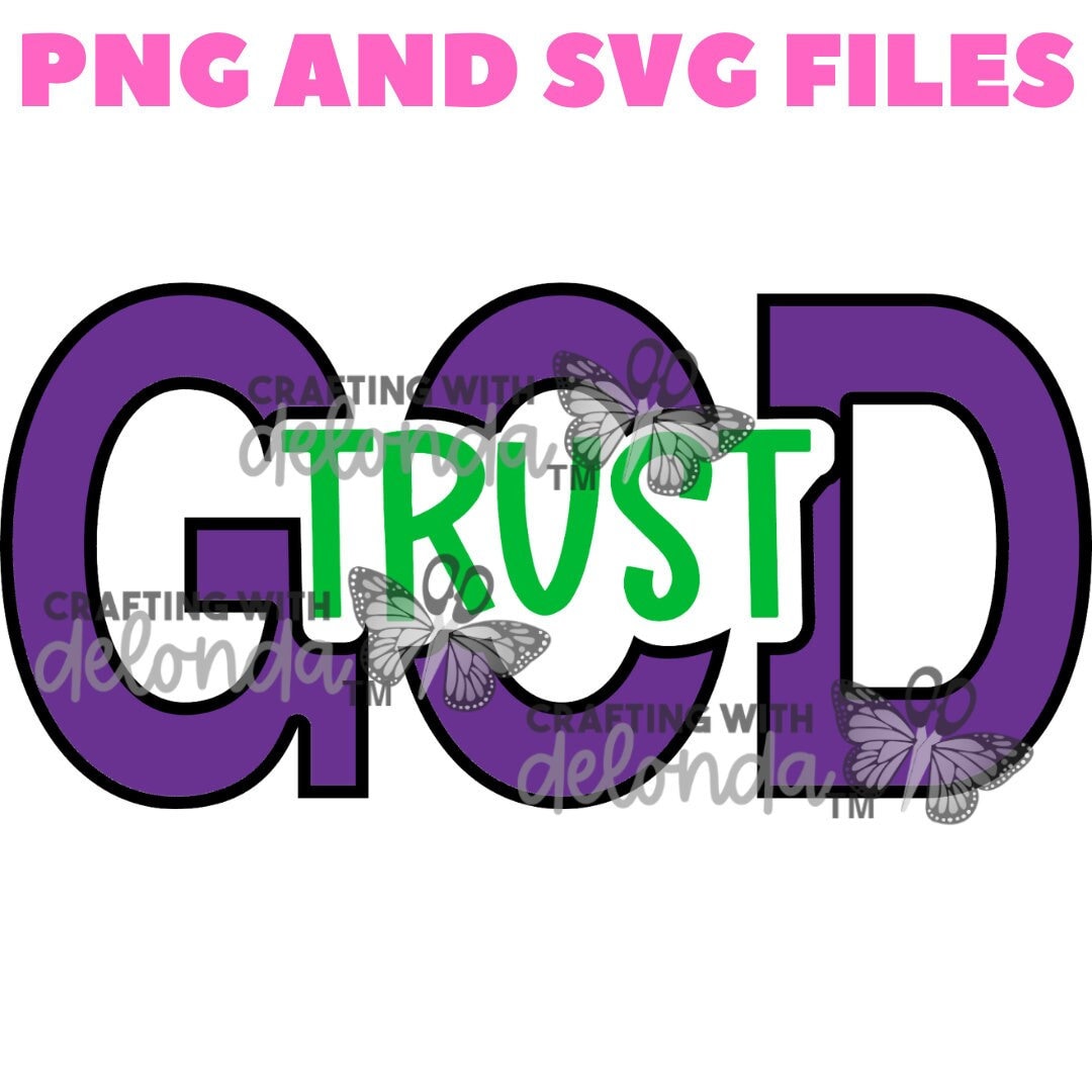 TRUST in God PNG and SVG Files These Files Are Next in the in God ...