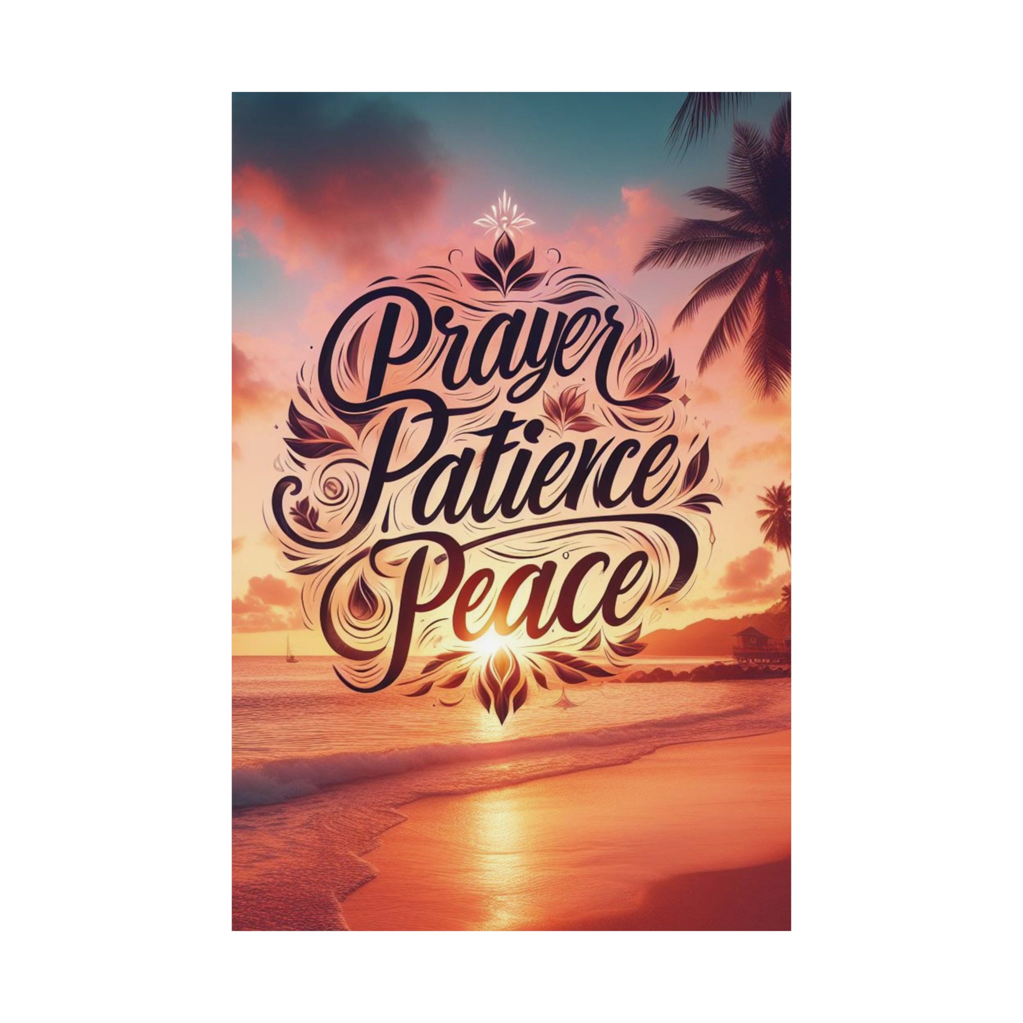 Prayer, Patience & Peace Matte Vertical Poster, Matte Vertical Poster ...