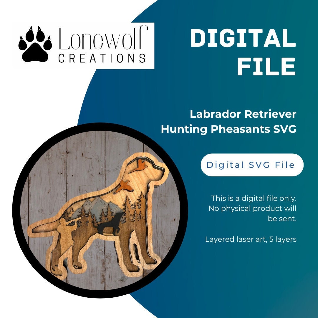 Labrador Retriever Hunting Pheasant SVG Digital File Laser Cut Wood Art ...
