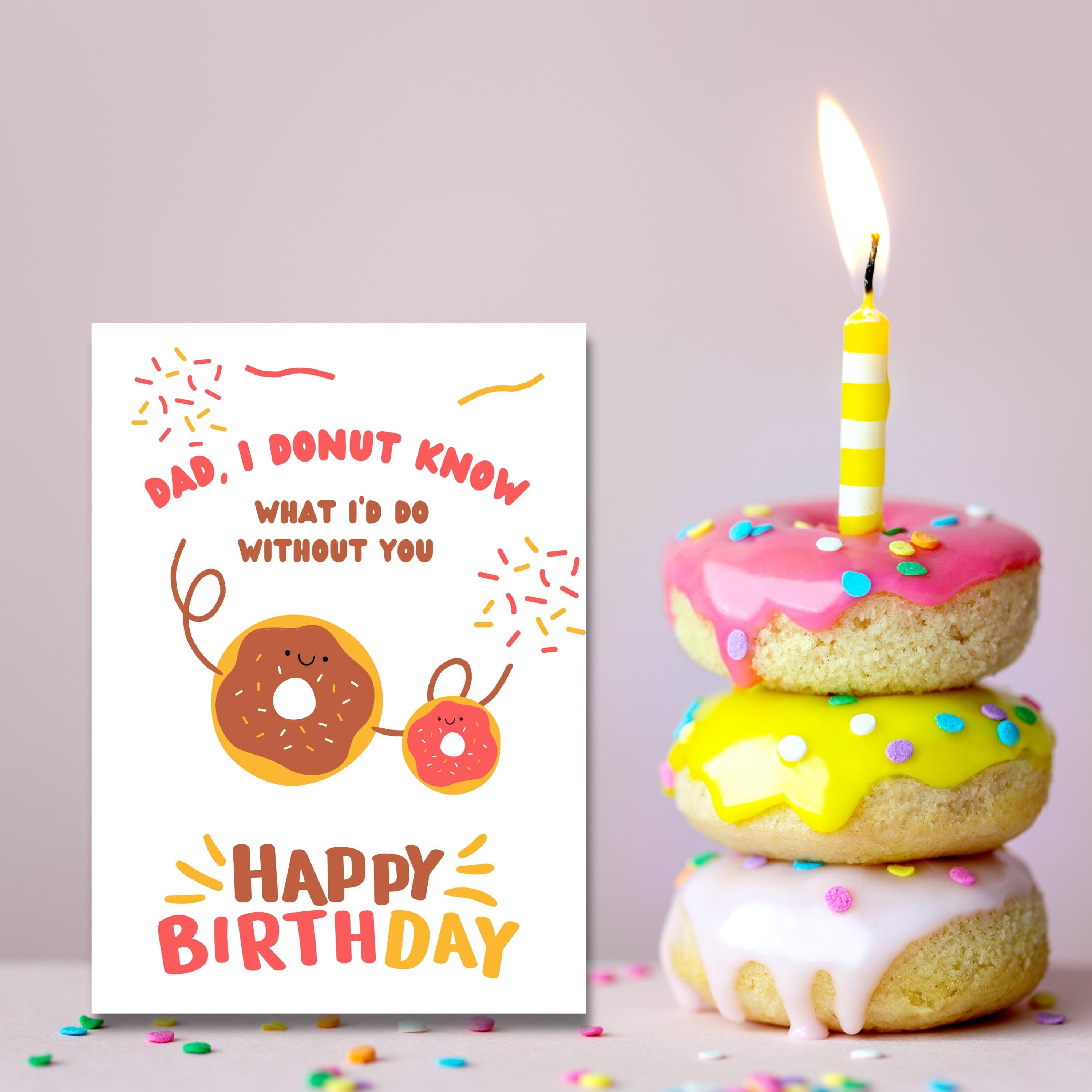 Funny Happy Birthday Card, Donut Birthday Card, Card for New Dad Daddy ...