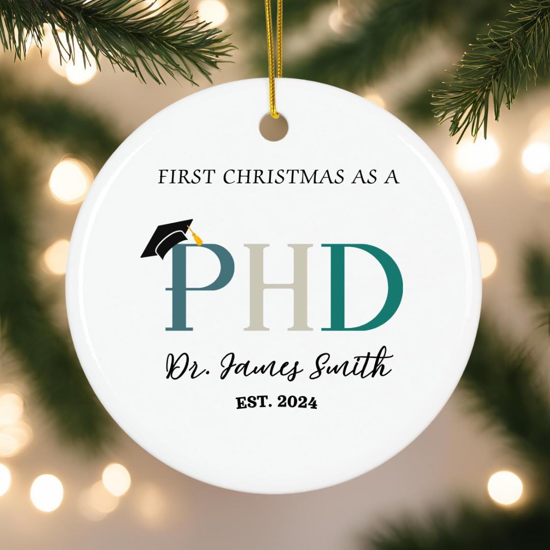 Custom Phd Graduation Ornament, First Christmas as PHD, Phd Gift ...