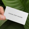 Please Stop Talking Gag Business Card - Gag Gift, Funny Gift Idea ...