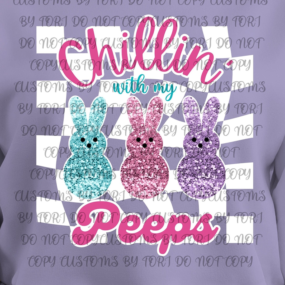 Chillin With My Peeps Png Glitter White Check - Etsy