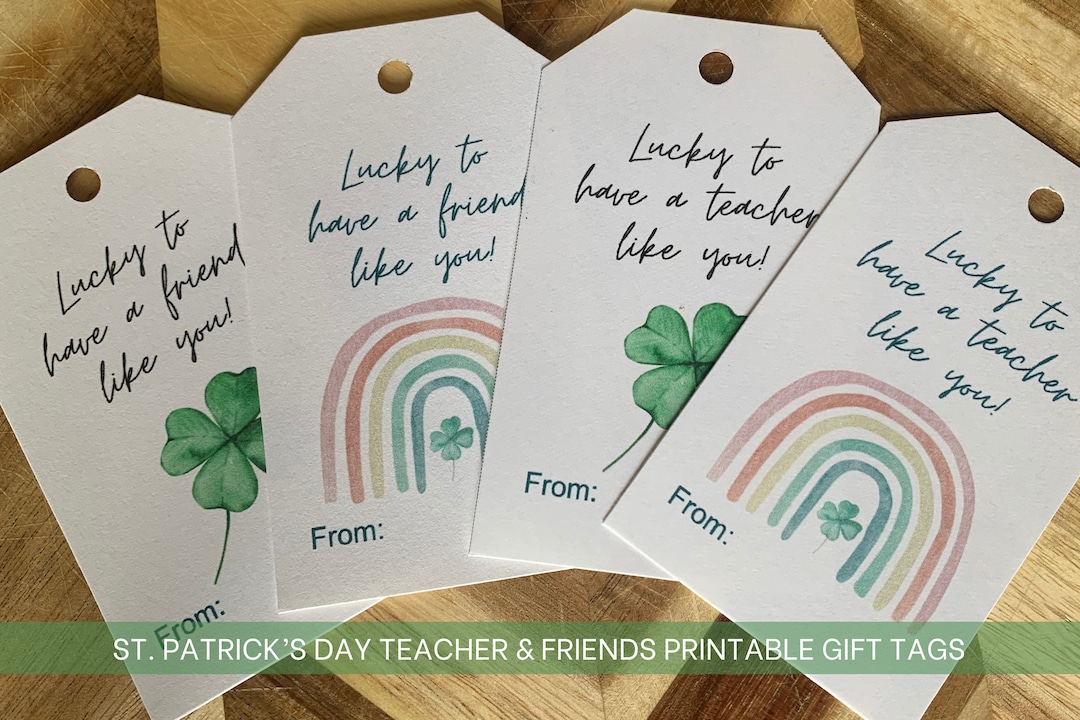 Printable St. Patrick's Day Gift Tags, Teacher Gift Tags, Friend Gift ...