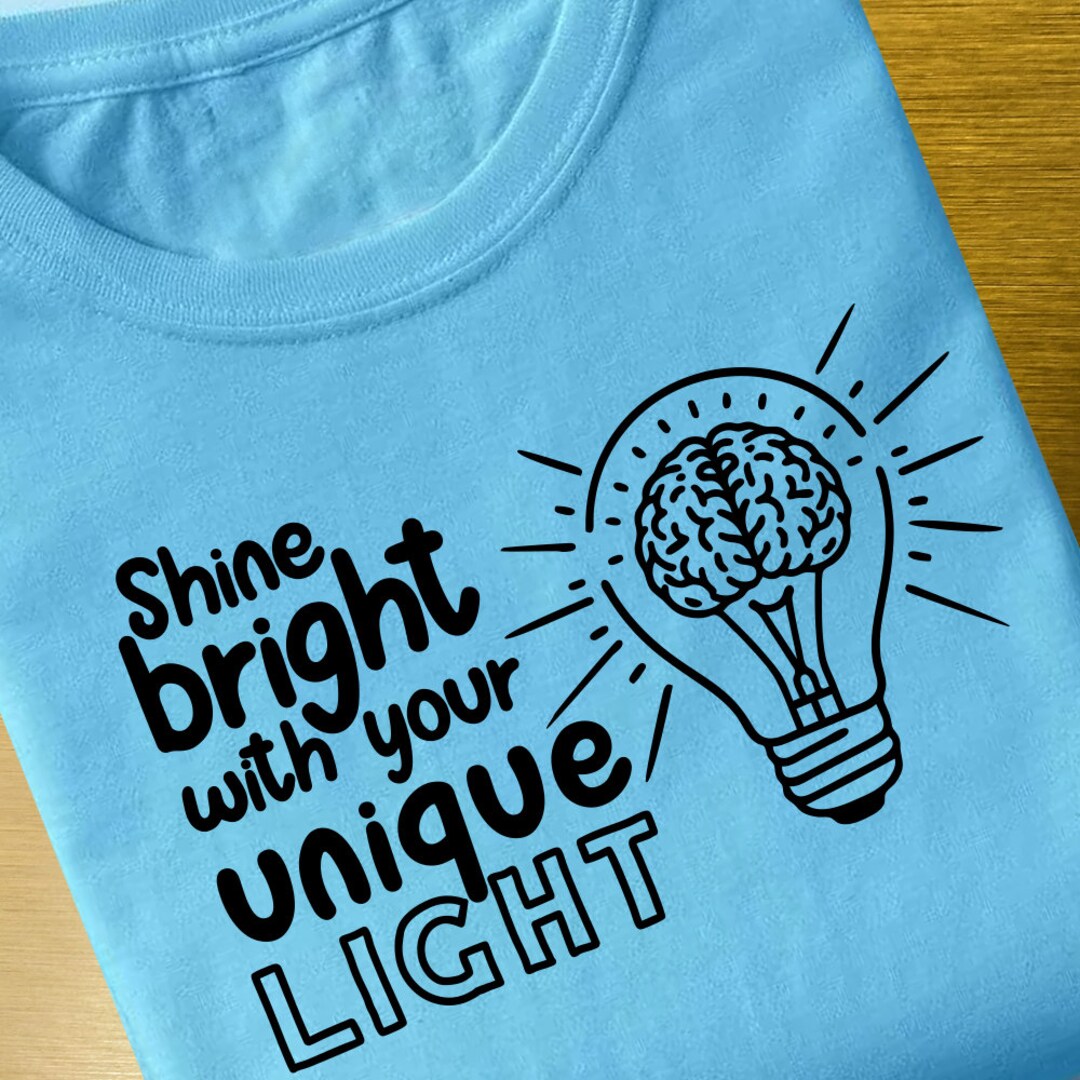 Shine Bright With Your Unique Light - Autism Awareness - Autism ...