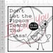 Don't Let the Pigeon Teach the Class - SVG File - Etsy