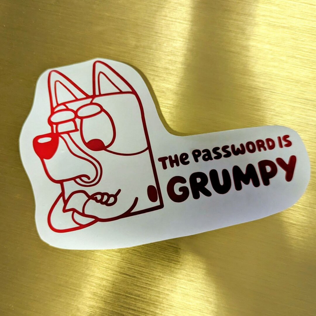 The Password is Grumpy Bluey SVG File - Etsy UK