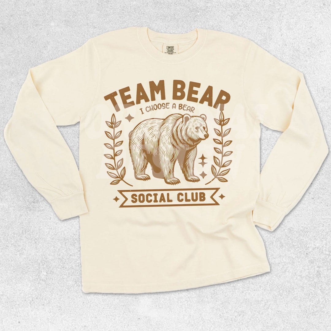 Team Bear I Choose A Bear Png, Bear Png, Adventure Png, Gift for Bear ...