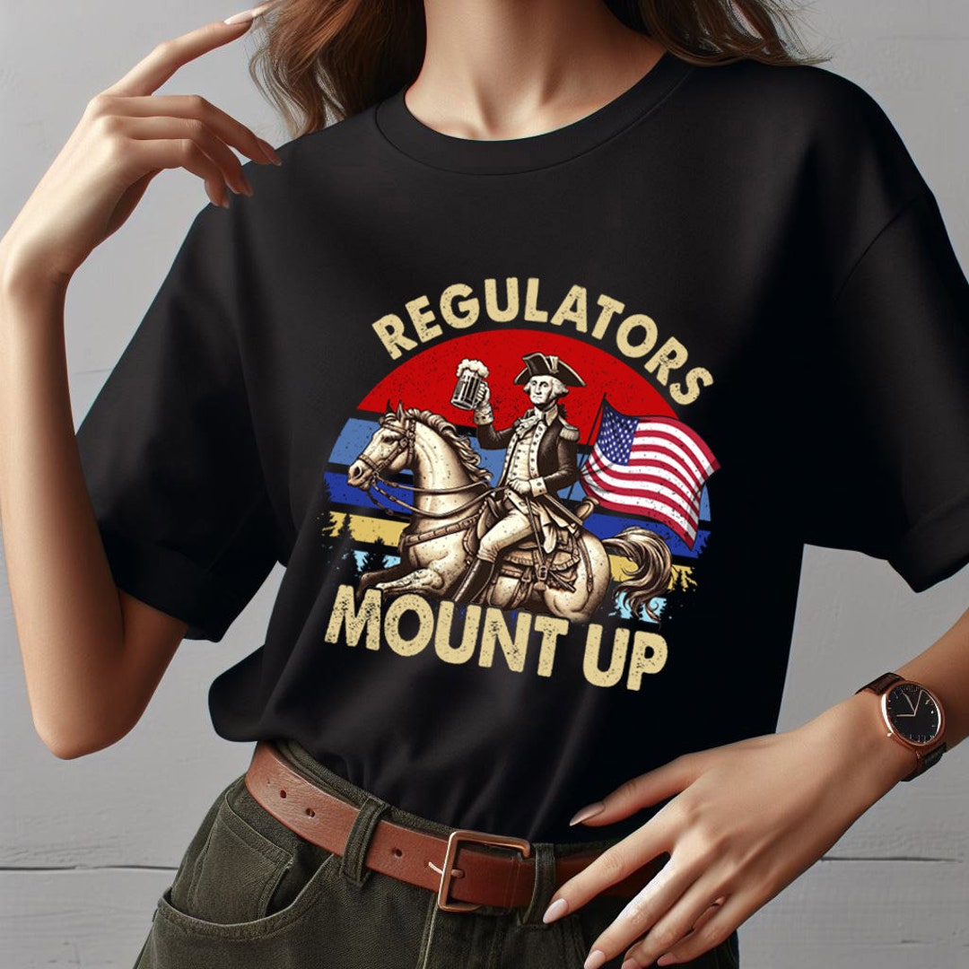 Regulators Mount up Png, Regulators Png, Funny 4th of July Png ...