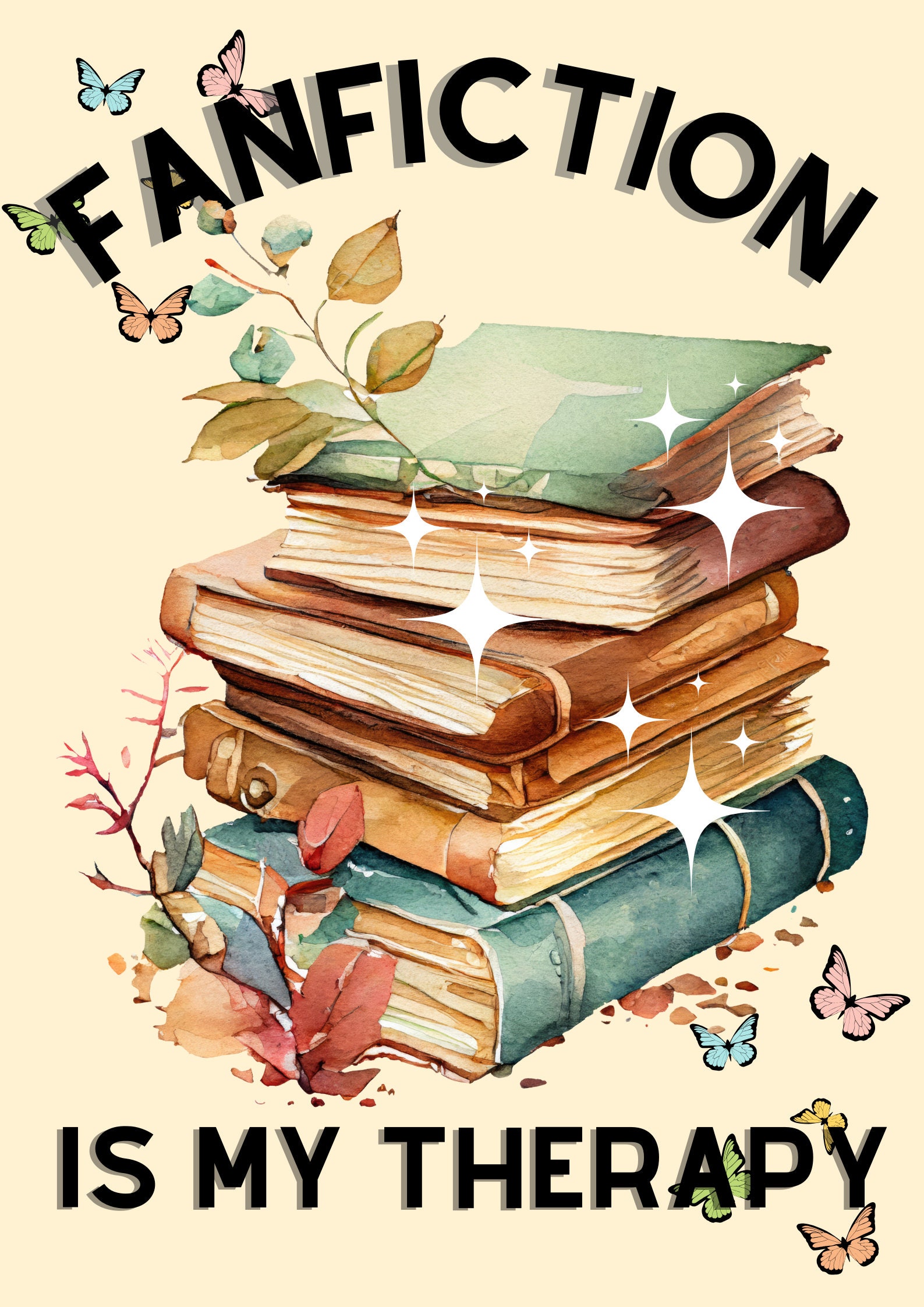 Digital Poster A3, Poster Digital Fanfiction, Fanfiction is My Therapy ...