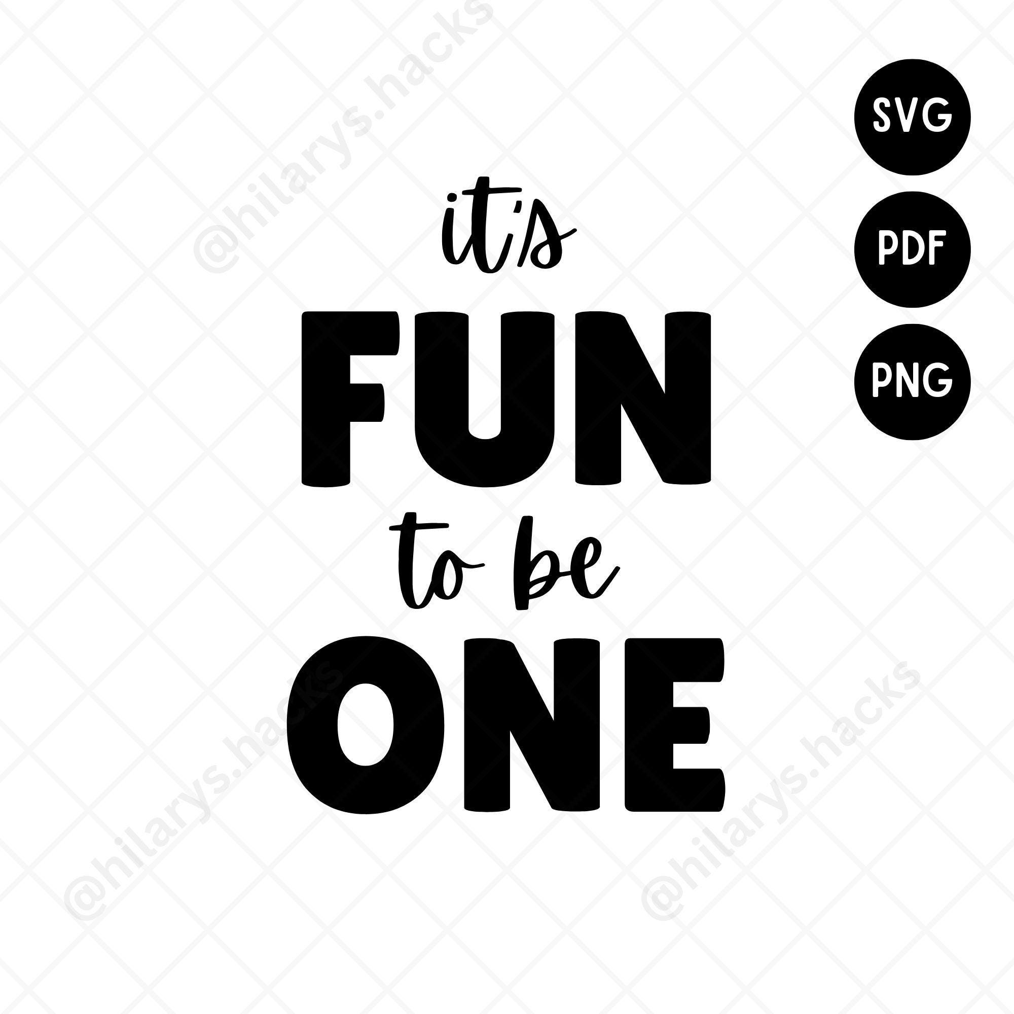 It's Fun to Be One - PNG/PDF/SVG Digital Download Pack - Etsy