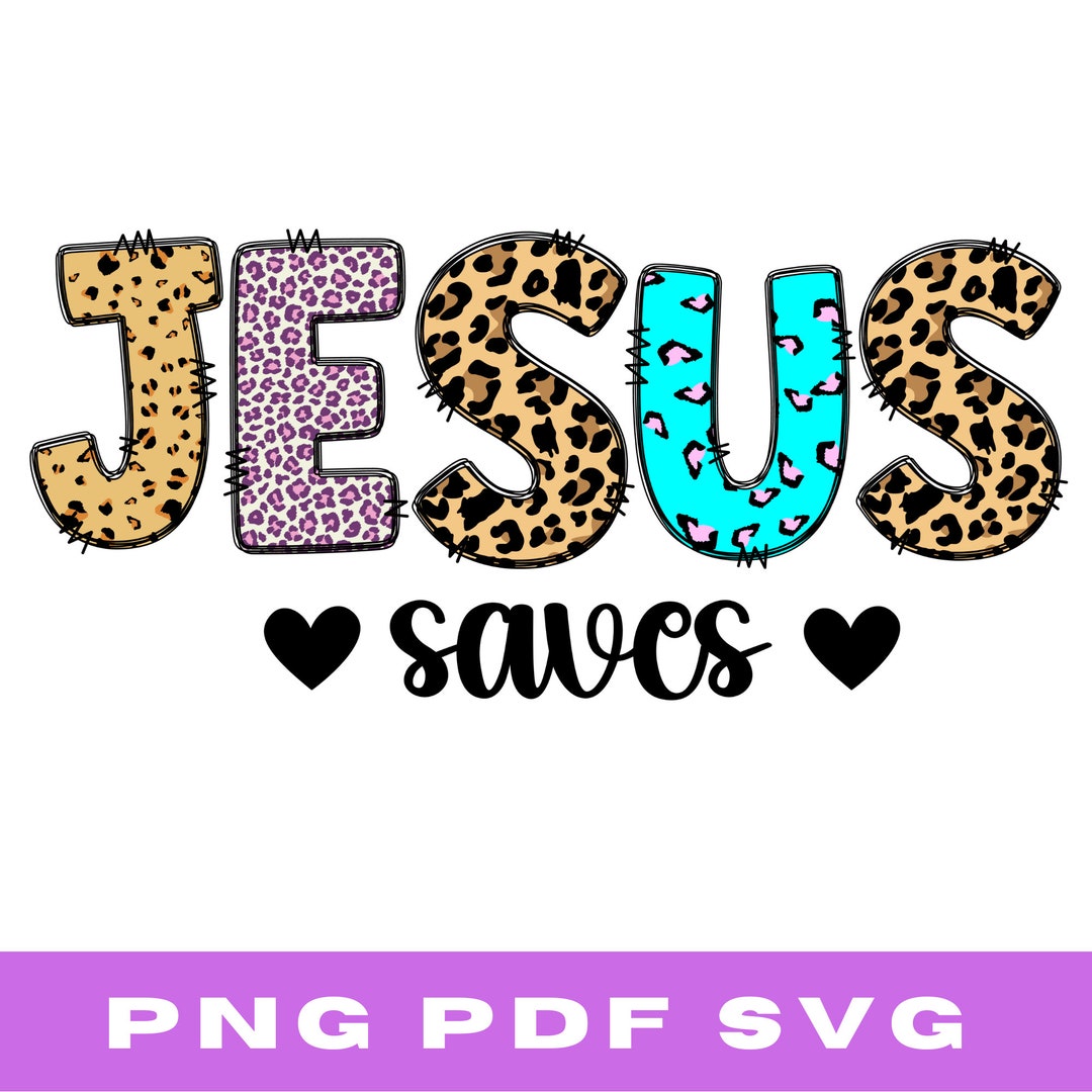 Jesus Saves Svg, Christian Design, Svg, Religious Svg, Bible Verse Svg ...