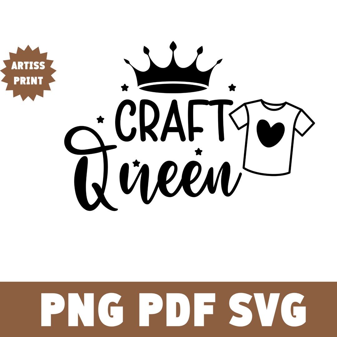 Craft Queen Svg, Crafting Svg, Craft Room Svg, Funny Craft Quote Svg ...
