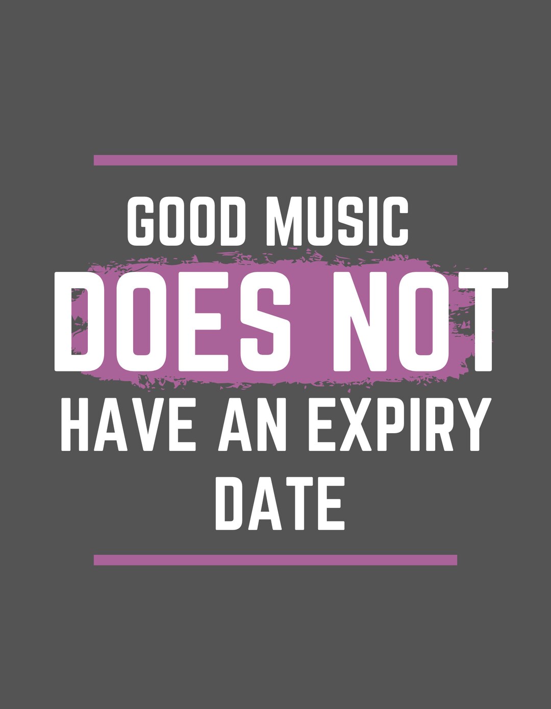 Good Music Does Not Have an Expiry Date - Etsy