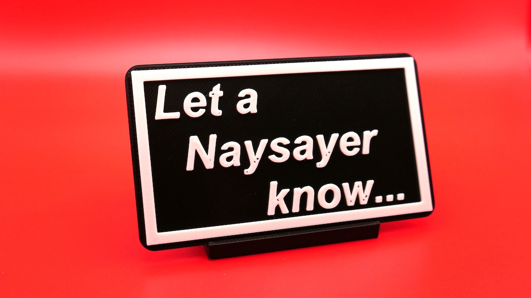 Let a Naysayer Know: Desk Signs for Instant Smiles Humorous Wallet ...