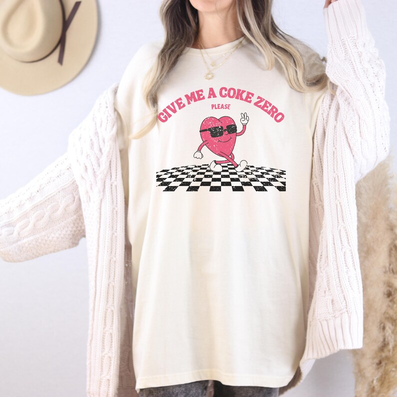 Coke Zero T-shirt, Give Me A Coke Zero Shirt, Sarcasm Tee, Gen Z Trendy ...