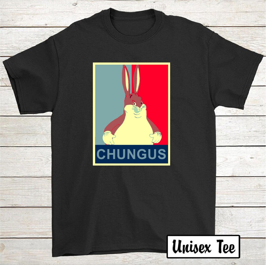 Big Chungus Rabbit Hope, Shirt-jenellpatterson - Etsy
