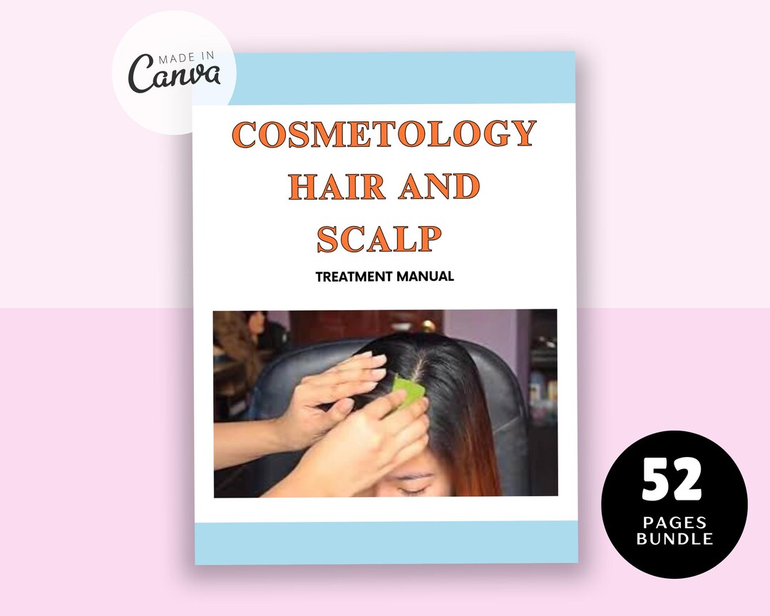 Cosmetology Hair and Scalp Treatment Manual | Comprehensive Guide to Scalp Care, Hair Repair ...