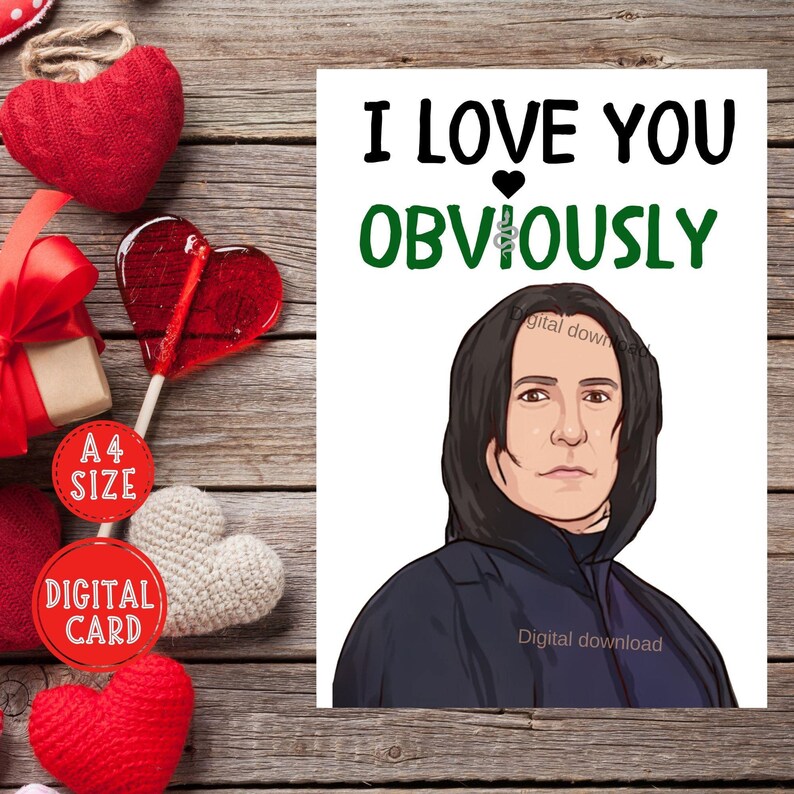 I Love You Obviously Snape Funny Valentine Card Printable Magical Gift ...