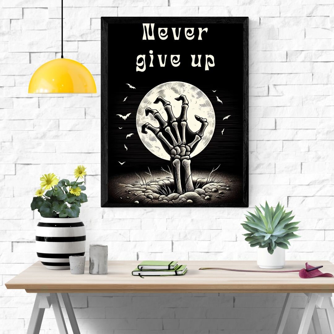 Never Give up Printable, Motivational Print Digital Download, Funny ...