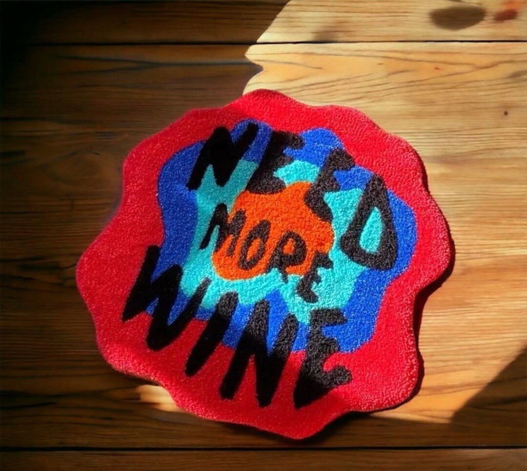Need More Wine Rug Wine, Tufted Rugs, Rug, Carpet, Themed Rugs, Gift ...