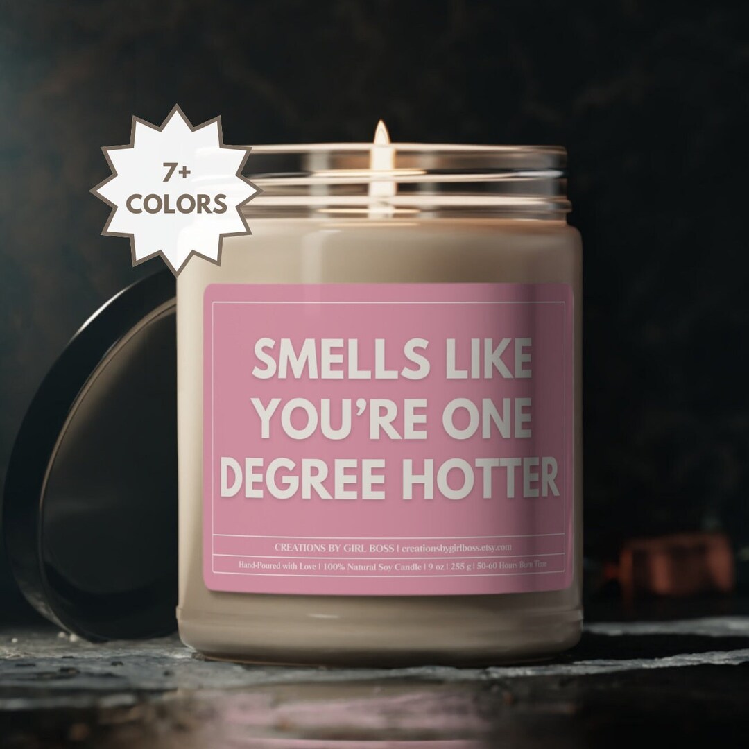 One Degree Hotter, Graduation Gift, Funny Candle, Gift for Her, Gift ...