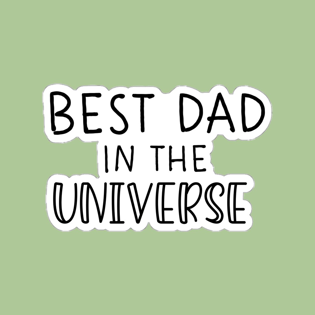 Fathers Day Gift Fathers Day Sticker Fathers Day Vinyl Sticker Dad ...