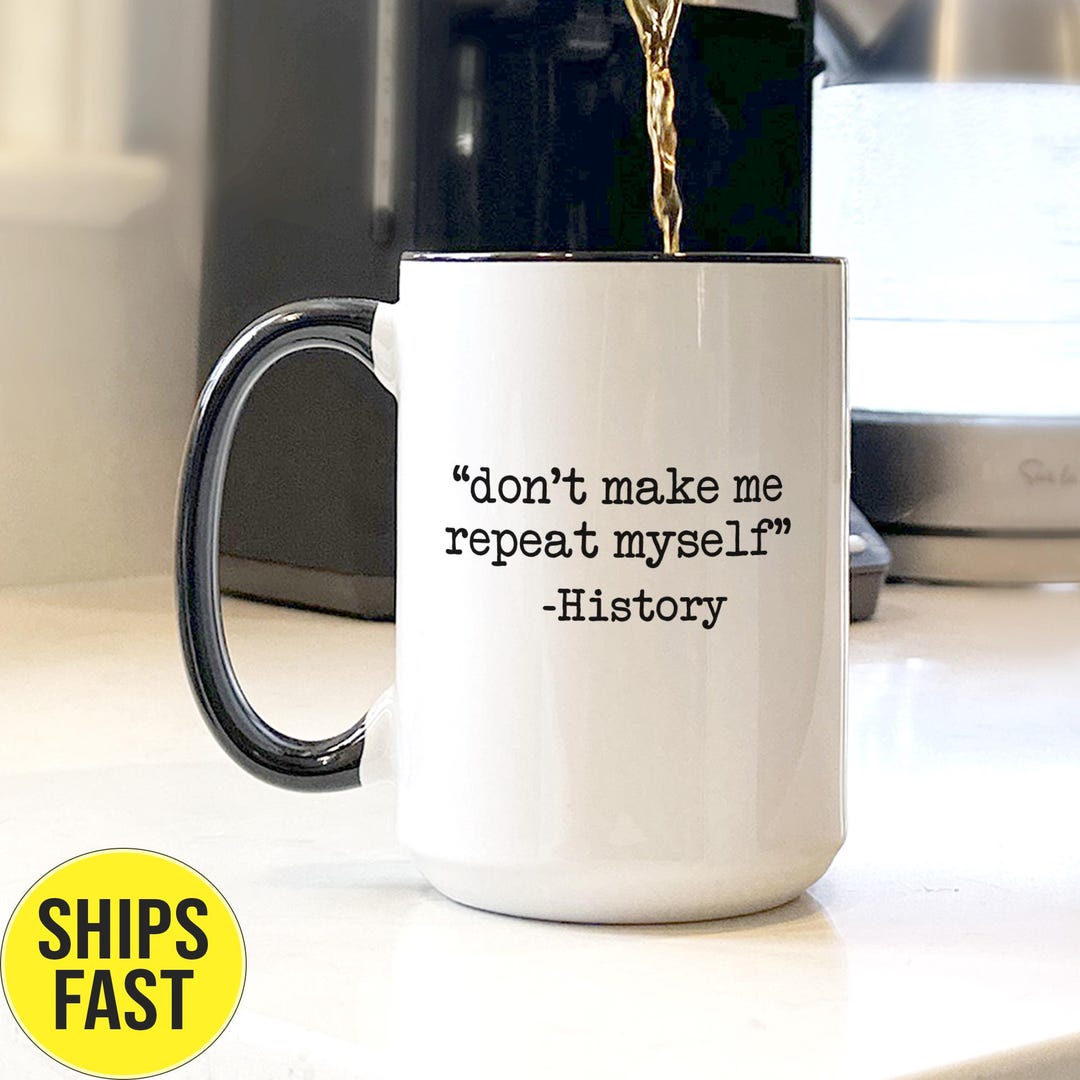 History Coffee Mug, History Gifts, History Teacher Mug, History Teacher ...