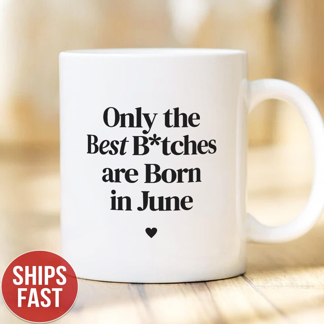 June Birthday Mug Gift for Best Friend, Zodiac Gift for Her, Funny June ...