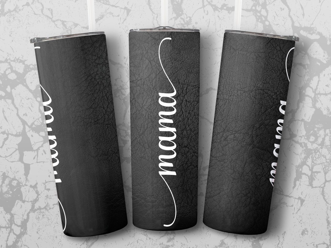 Mama Skinny Tumbler Wrap 20oz Digital Download Png Format Straight
