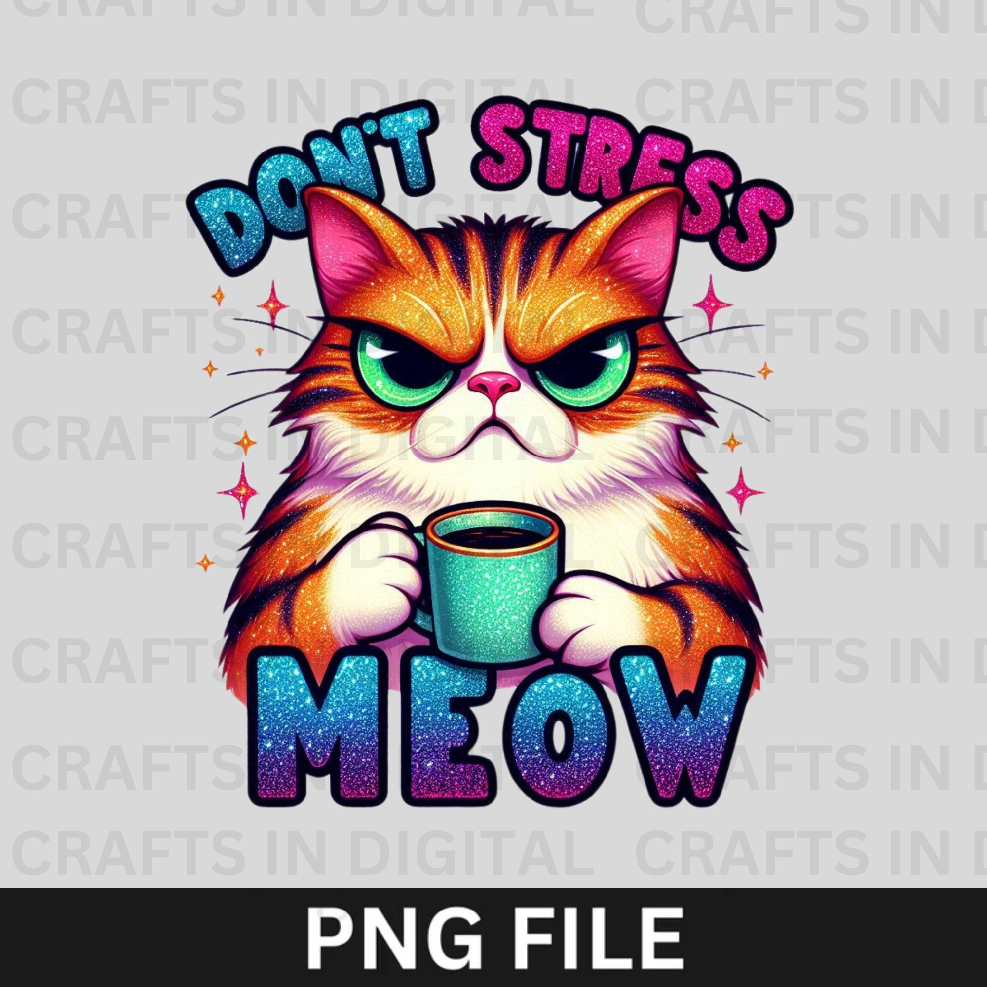 Don't Stress Meow Png, Funny Sublimation Digital Design Download, Cat ...