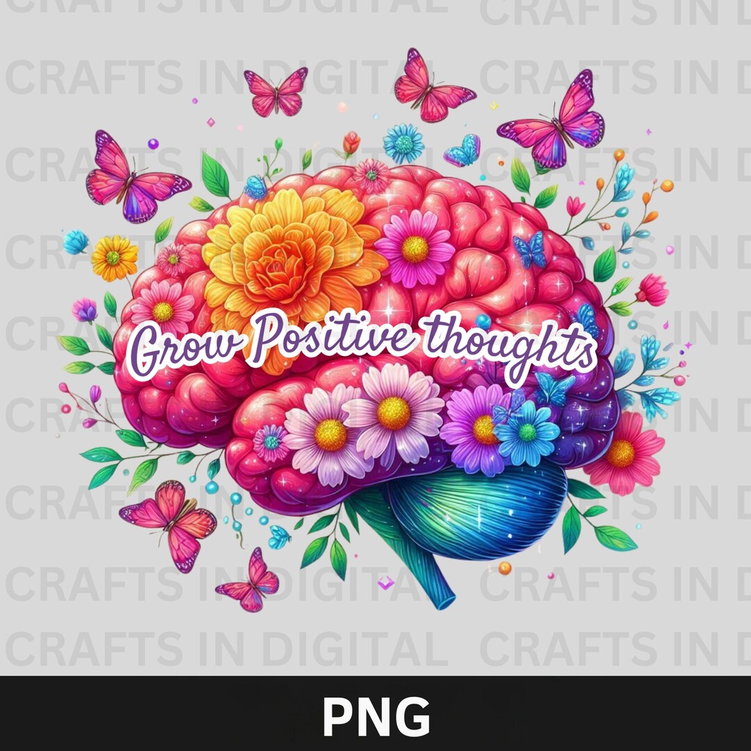 Grow Positive Thoughts Png, Botanical Art, Sublimation Download, Mental ...
