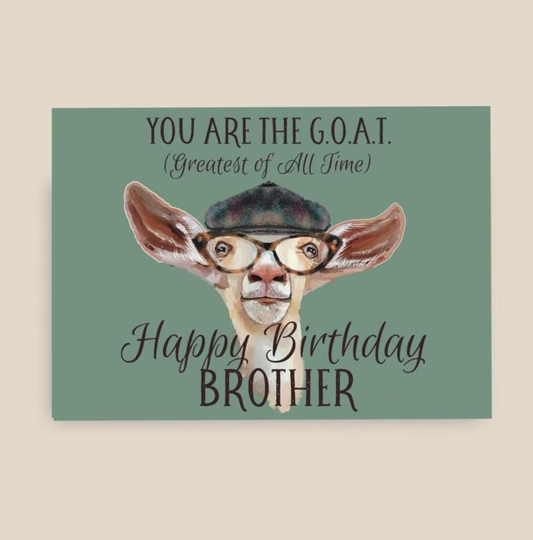 Goat Birthday Card for A Brother, This Funny Goat Birthday Card From a ...