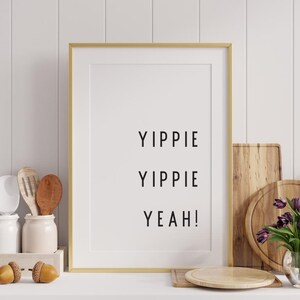 Poster Yippie Yippie Yeah DIN A5 A4 A3 Typografie Dekoration Wohnzimmer ...