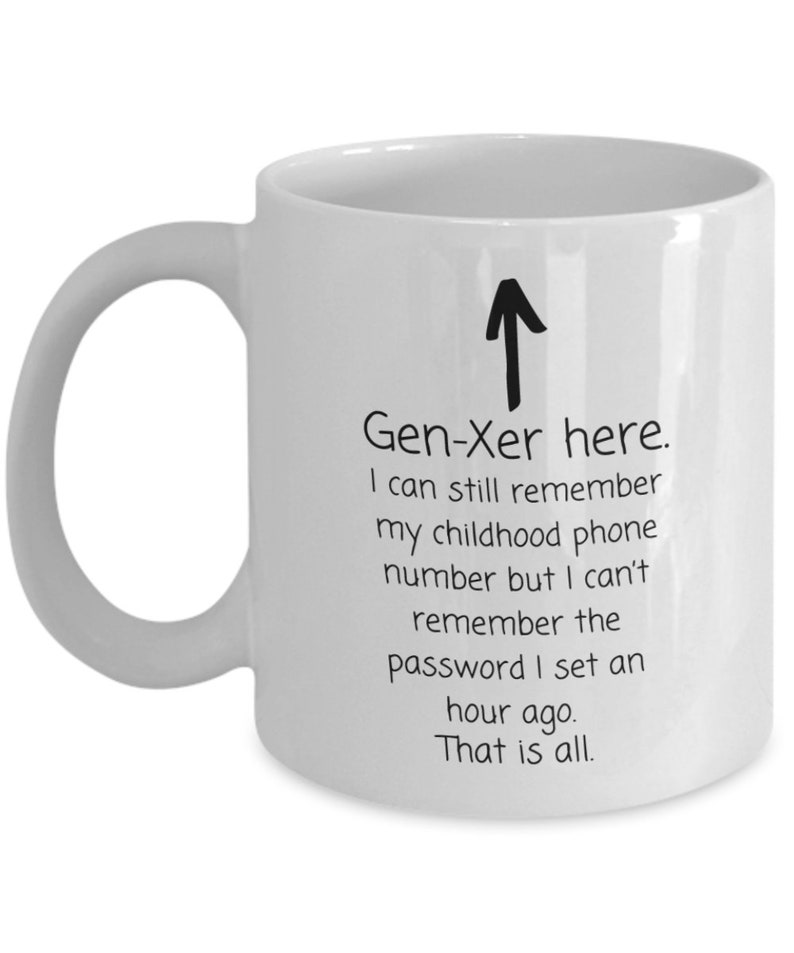 Gen-x, Generation X, Gen-x Mug, Generation X Mug, Gen-x Birthday Mug ...