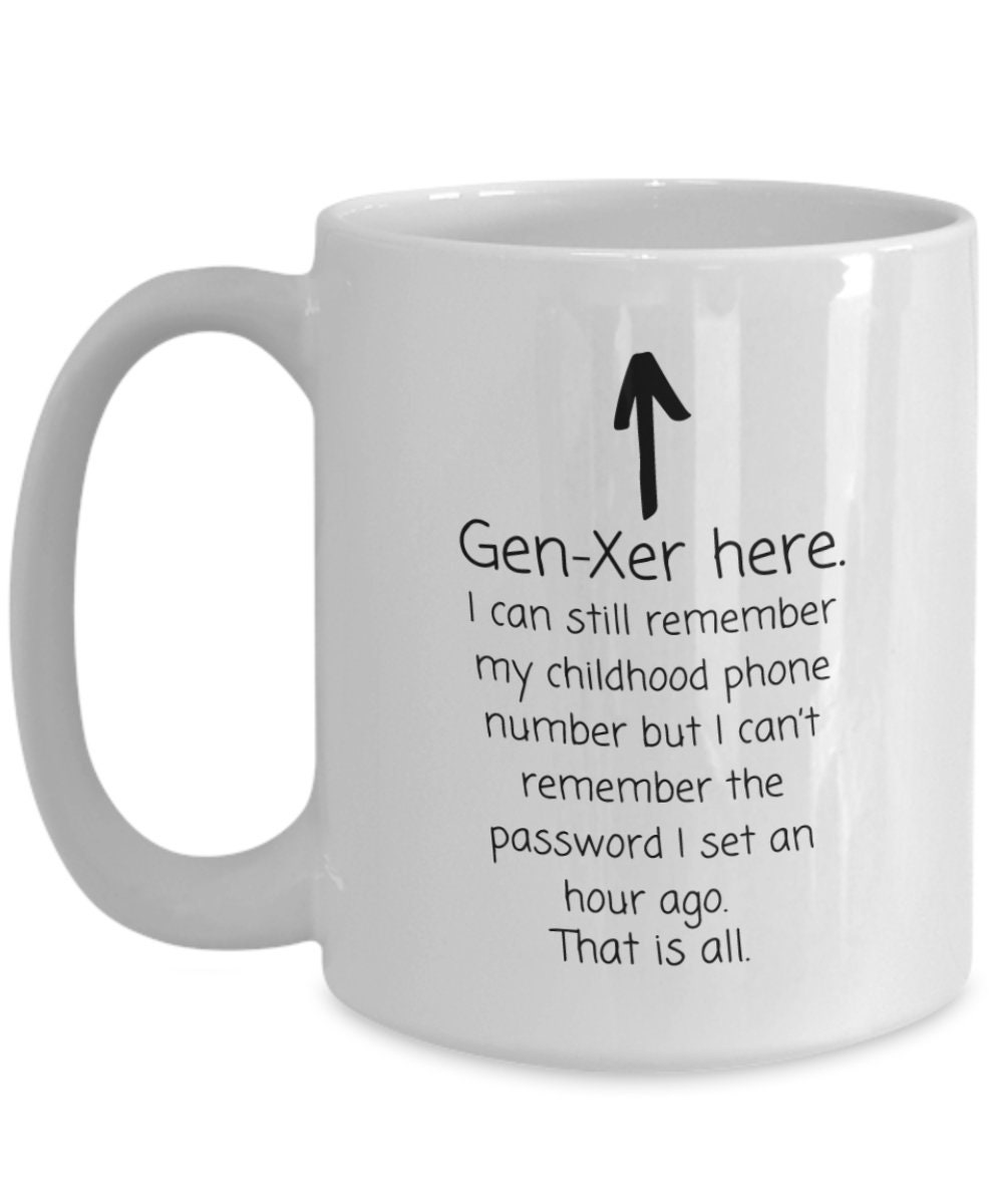 Gen-x, Generation X, Gen-x Mug, Generation X Mug, Gen-x Birthday Mug ...