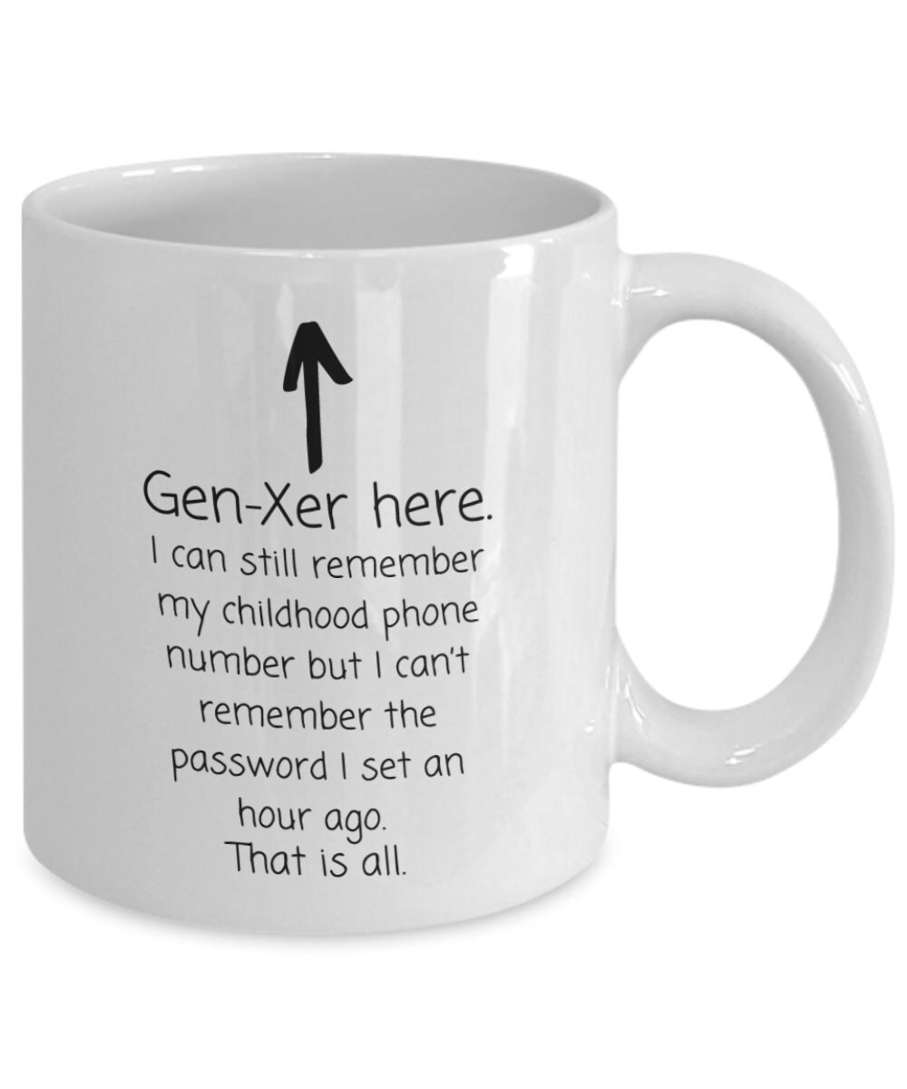 Gen-x, Generation X, Gen-x Mug, Generation X Mug, Gen-x Birthday Mug ...