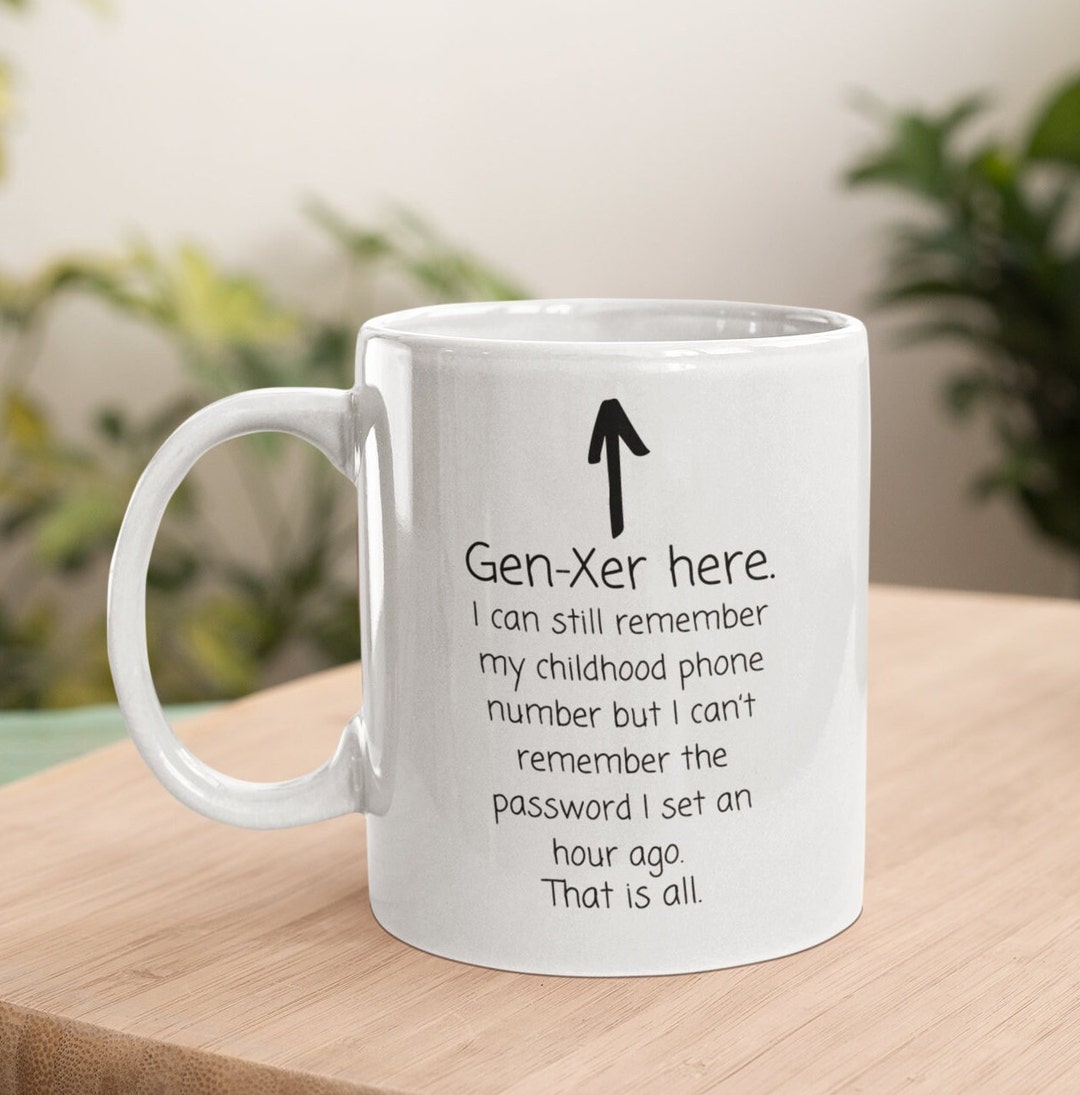 Gen-x, Generation X, Gen-x Mug, Generation X Mug, Gen-x Birthday Mug ...