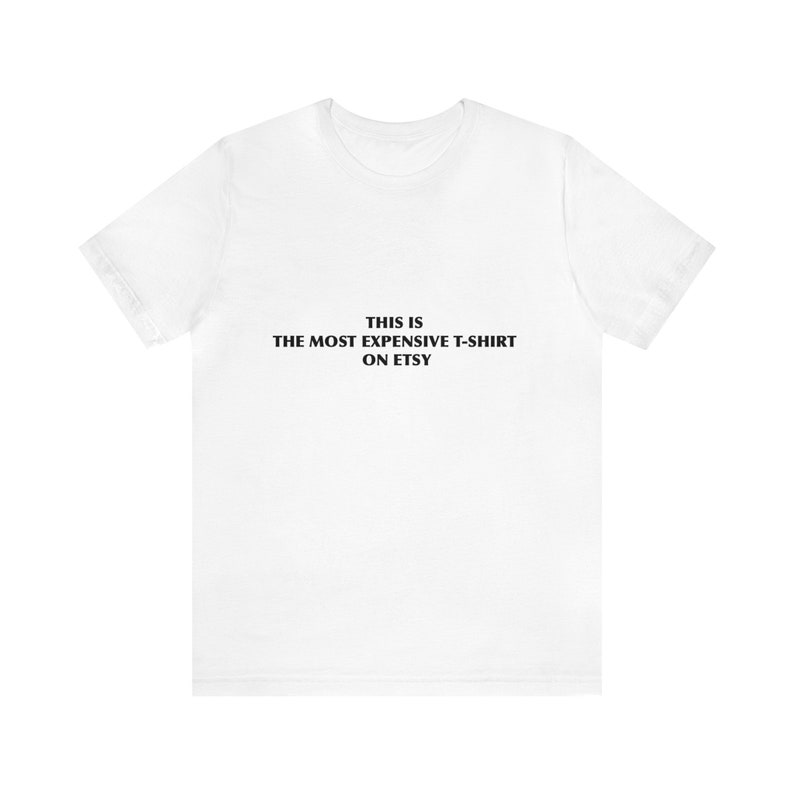 The Most Expensive T-shirt on Etsy - Etsy