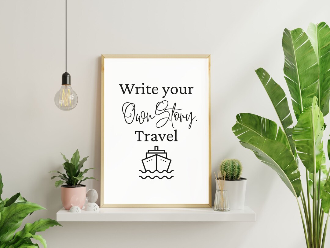 Travel Inspiration Art "write Your Own Story & Travel" Minimalist ...