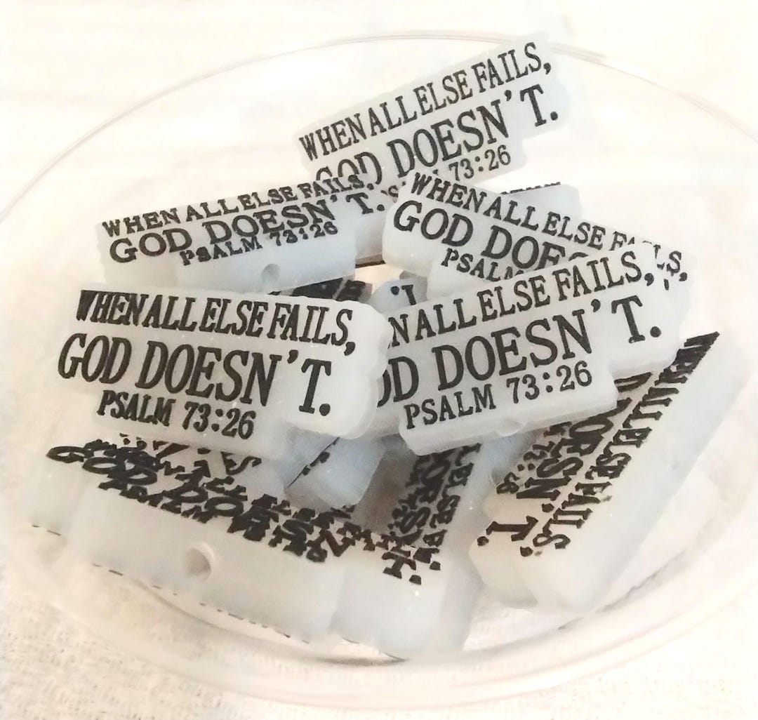 When All Else Fails, GOD DOESN'T! Psalm 73:26. Religious Beads, Faith ...