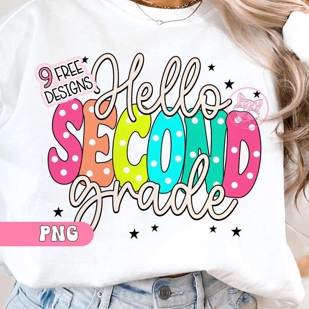 Hello Second Grade Back to School Shirt Png 2nd Grade Teacher First Day ...