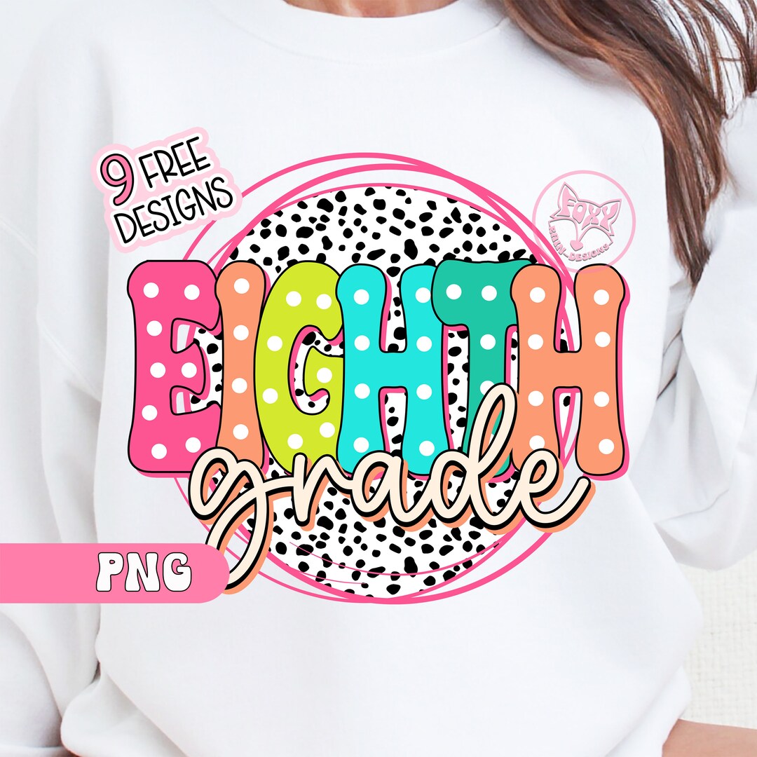 Eighth Grade Retro First Day of School Png 8th Grade Teacher School ...