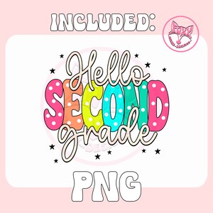 Hello Second Grade Back to School Shirt Png 2nd Grade Teacher First Day ...