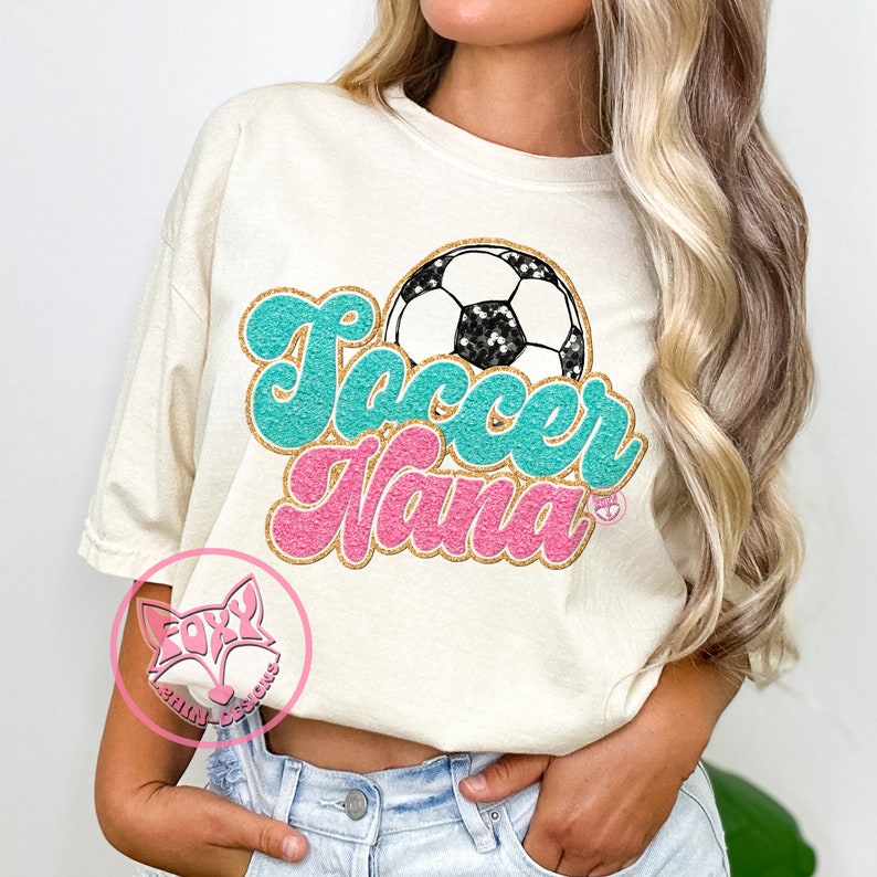 Soccer Nana PNG Faux Embroidery Chenille Sequin Sublimation Shirt ...