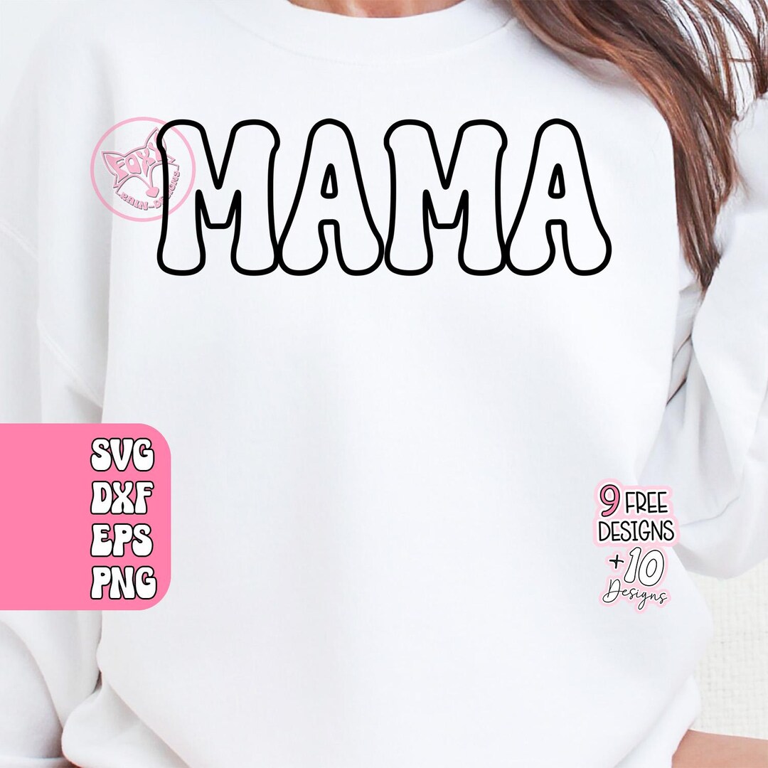 Mama Outlined SVG, Mama Outlined Png, Mothers Day, Funny Svg, Tee Shirt ...